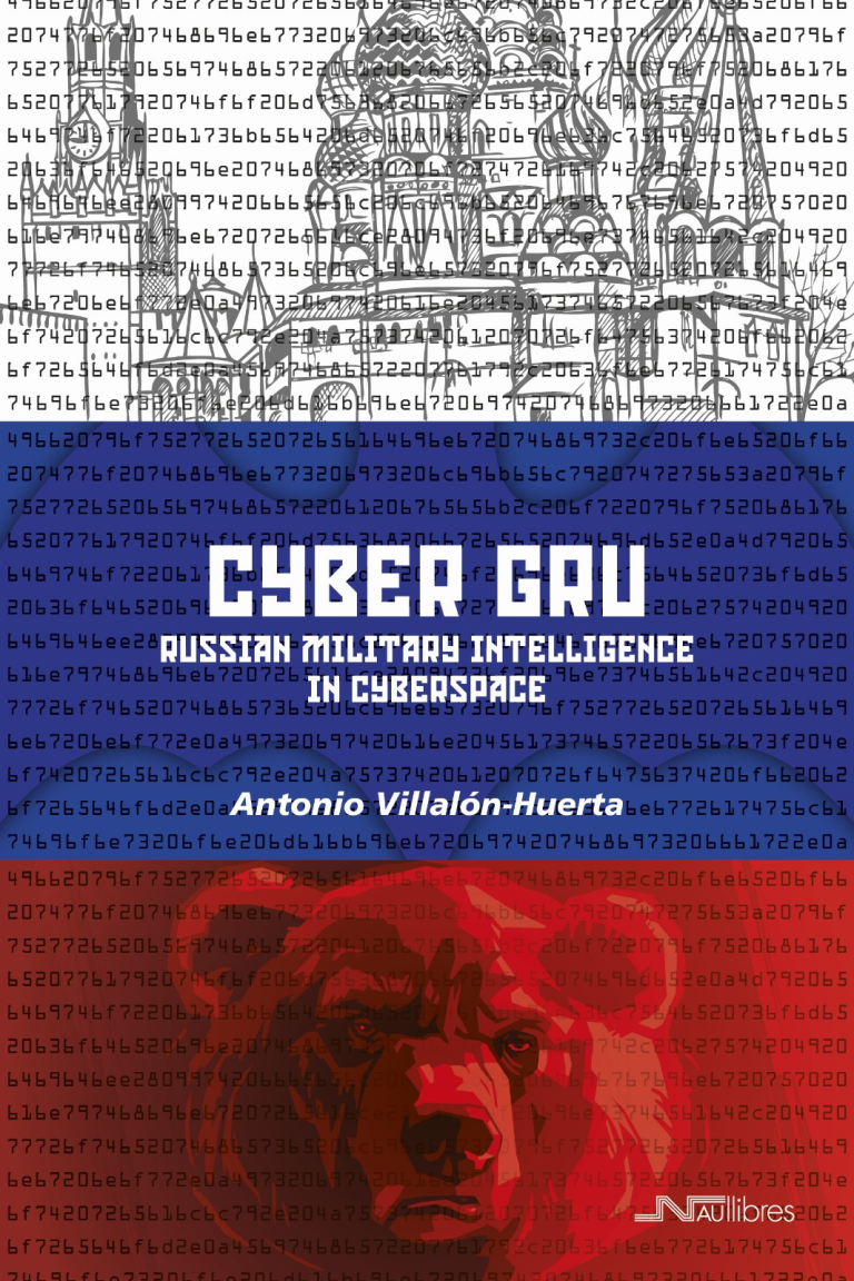 CYBER GRU: Russian military intelligence in cyberspace